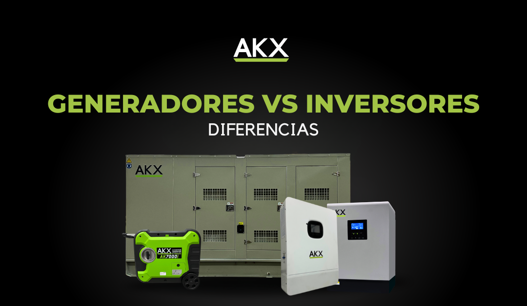AKX - Generador vs inversor: diferencias que debes conocer